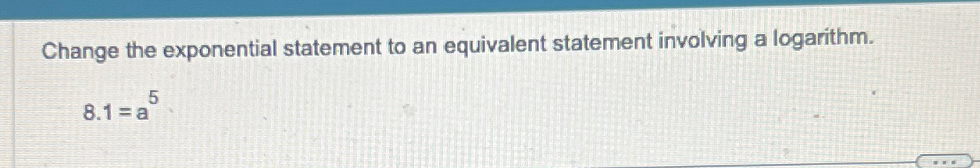 Solved Change the exponential statement to an equivalent | Chegg.com