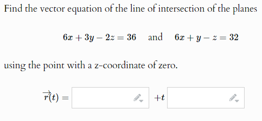 Solved Find the vector equation of the line of intersection | Chegg.com