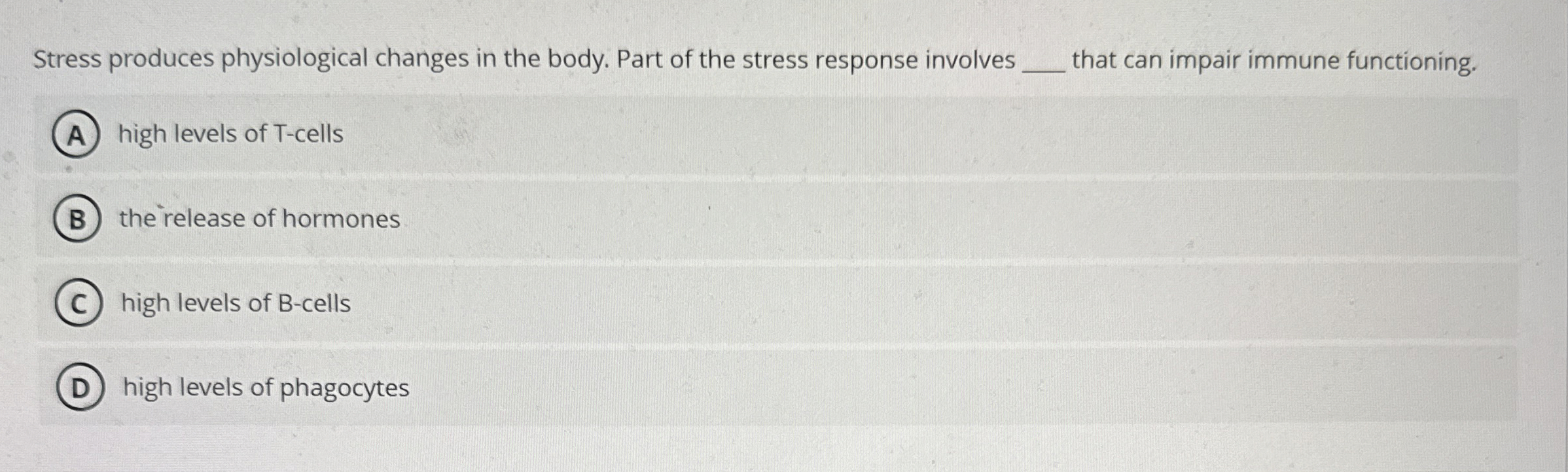 Solved Stress produces physiological changes in the body. | Chegg.com
