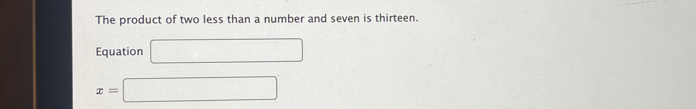 Solved The product of two less than a number and seven is | Chegg.com