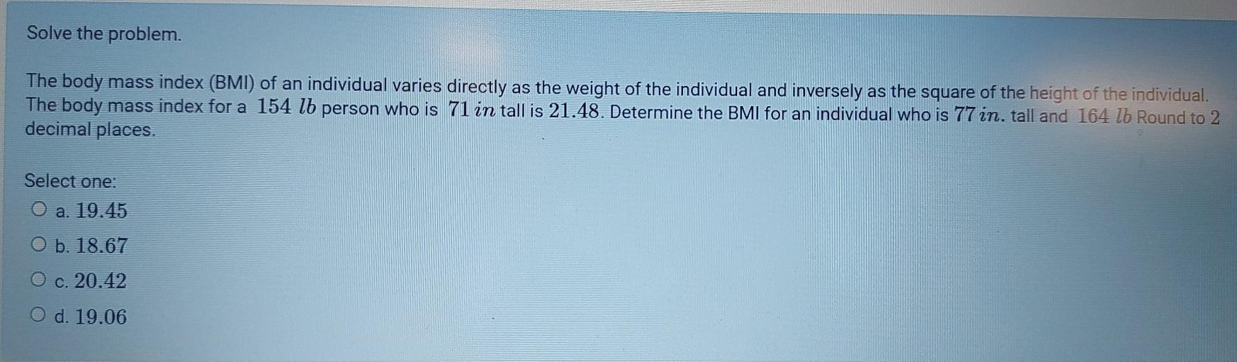 Solved Solve the problem. The body mass index (BMI) of an | Chegg.com