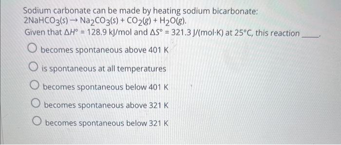 Solved Sodium carbonate can be made by heating sodium | Chegg.com