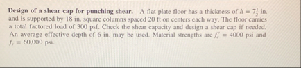 Solved Design of a shear cap for punching shear. A flat | Chegg.com
