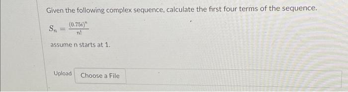 Solved Given the following complex sequence, calculate the | Chegg.com