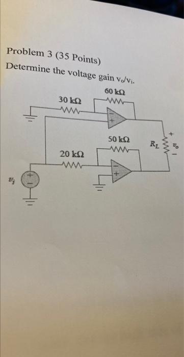 Solved Problem 3 (35 Points) Determine the voltage gain | Chegg.com Solved Problem 3 (35 Points) Determine the voltage gain | Chegg.com