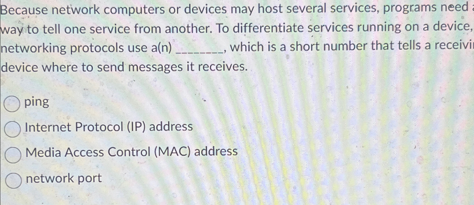 Solved Because network computers or devices may host several | Chegg.com