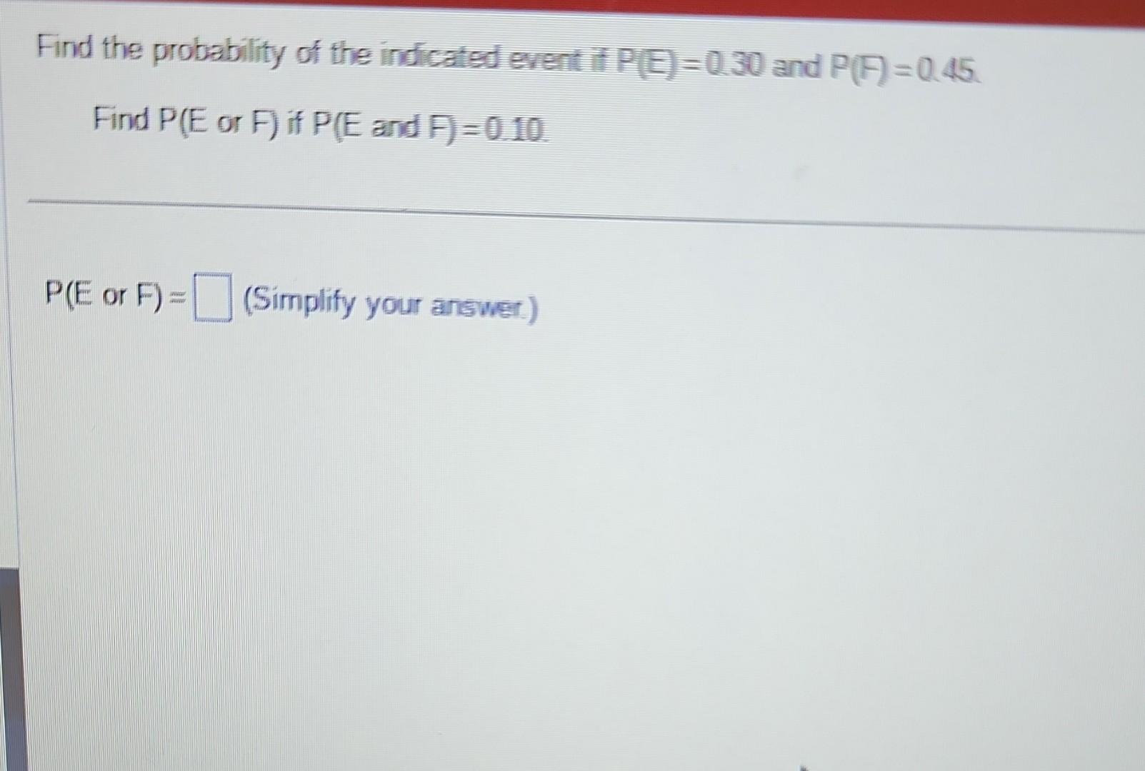 Solved Find the probability of the indicated event if | Chegg.com