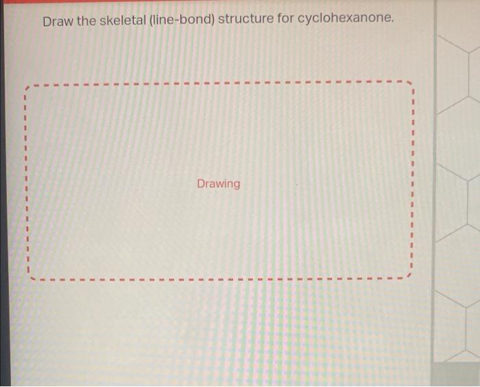 Solved Draw the skeletal (line-bond) structure for | Chegg.com