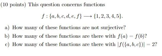 Solved (10 points) This question concerns functions f: | Chegg.com