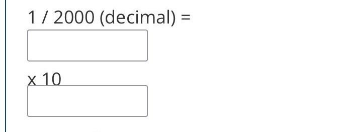 Solved 1/2000 (decimal) = x 10 | Chegg.com