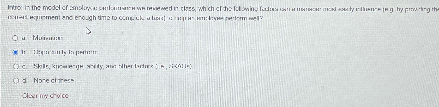Solved Intro In the model of employee performance we | Chegg.com