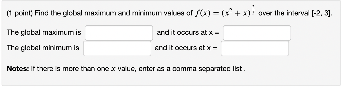 Solved (1 ﻿point) ﻿Find the global maximum and minimum | Chegg.com