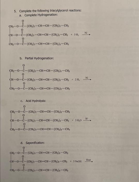 Solved 5. Complete the following triacylglycerol reactions: | Chegg.com