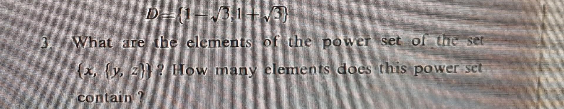 Solved 3. What are the elements of the power set of the set | Chegg.com