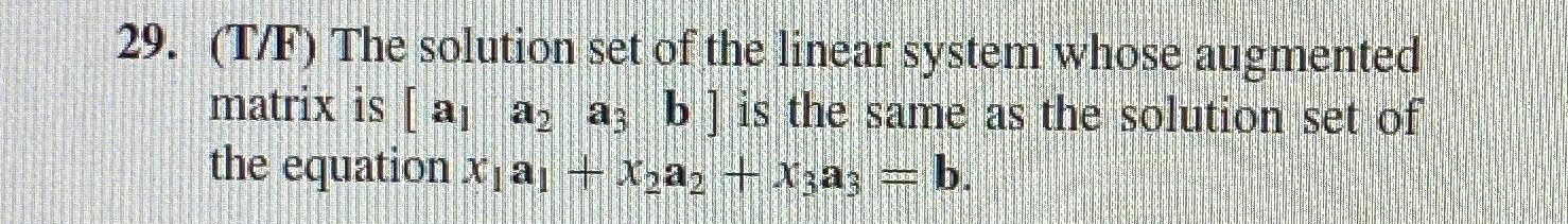 Solved (T/F) ﻿The solution set of the linear system whose | Chegg.com