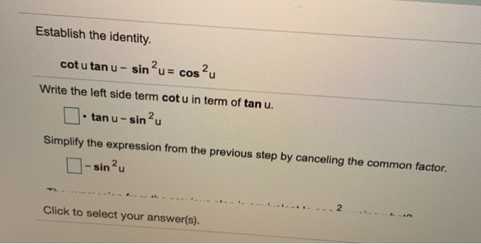 Solved Establish the identity. cot u tan u - sin?u= cos au | Chegg.com