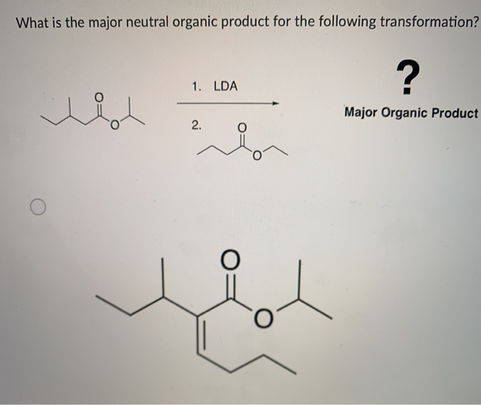 Solved What is the major neutral organic product for the | Chegg.com