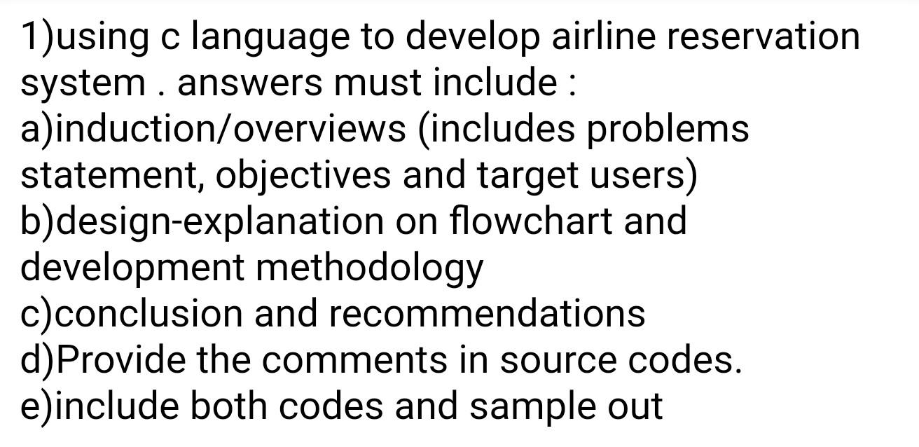 Solved 1)using c language to develop airline reservation | Chegg.com