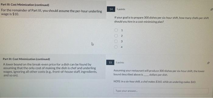 Solved Part III: Cost Minimization You are opening the new | Chegg.com