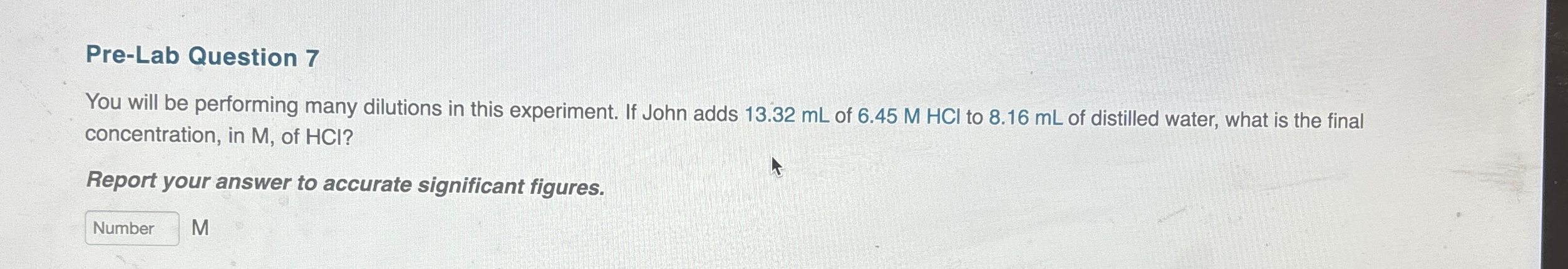 Solved Pre-Lab Question 7You will be performing many | Chegg.com