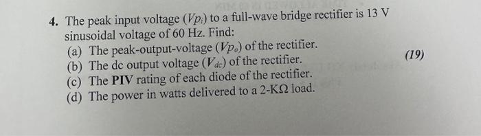 Solved 4. The peak input voltage (Vpi) to a full-wave bridge | Chegg.com