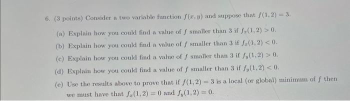 Solved 6. (3 points) Consider a two variable function f(x,y) | Chegg.com