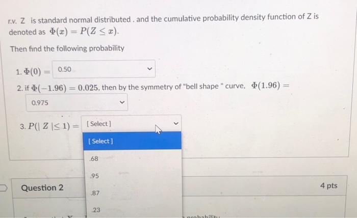 Solved r.v. Z is standard normal distributed, and the | Chegg.com
