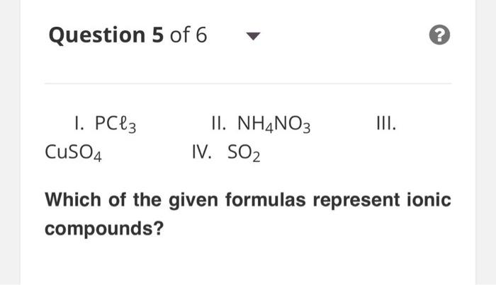 Solved Which of the given formulas represent ionic | Chegg.com