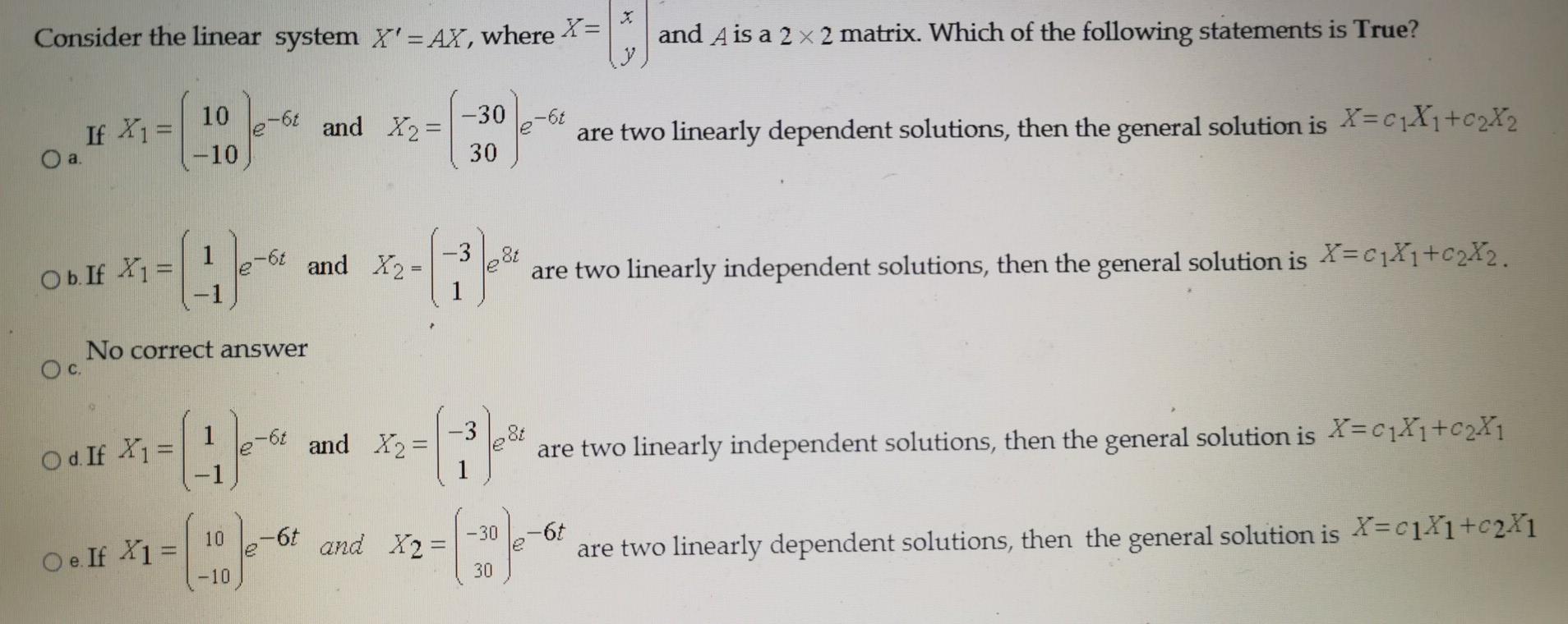 Solved Consider the linear system X' = AX, where X= and A is | Chegg.com