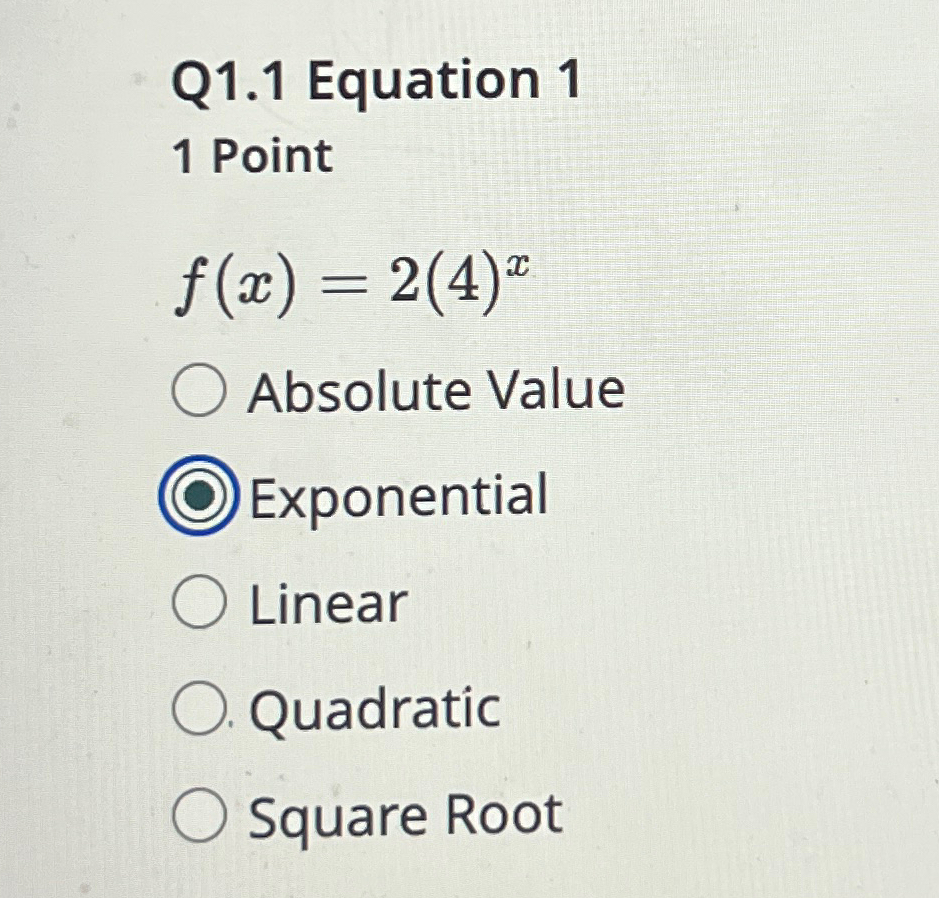 Solved Q1.1 ﻿Equation 11 ﻿Pointf(x)=2(4)xAbsolute | Chegg.com