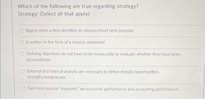 Solved Is the following statement True or False? Strategy is | Chegg.com