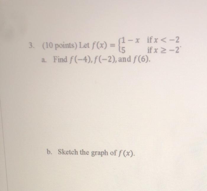 Solved 3. (10 points) Let f(x) = - X if x Solved 3. (10 points) Let f(x) = - X if x