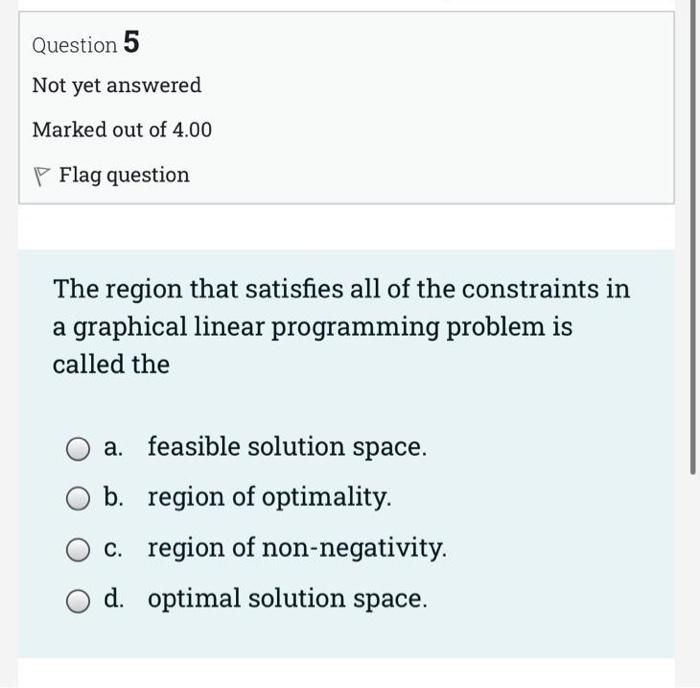 Solved Question 5 Not yet answered Marked out of 4.00 Flag | Chegg.com