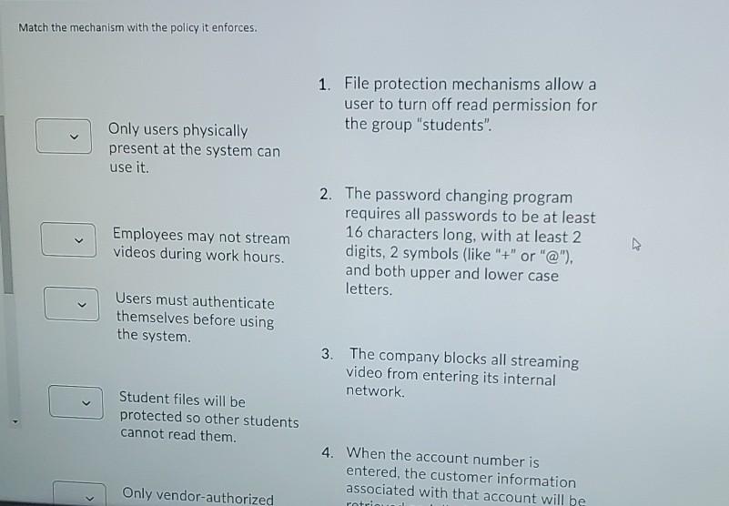 Solved Match the mechanism with the policy it enforces. 1. | Chegg.com