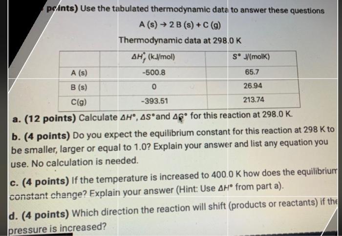 Solved points) Use the tabulated thermodynamic data to | Chegg.com