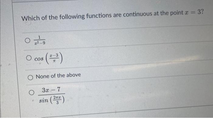 Solved Which of the following functions are continuous at | Chegg.com