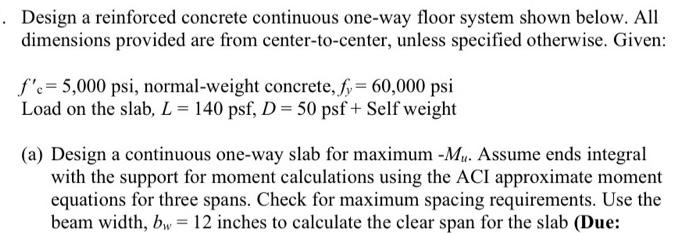 Solved Design a reinforced concrete continuous one-way floor | Chegg.com