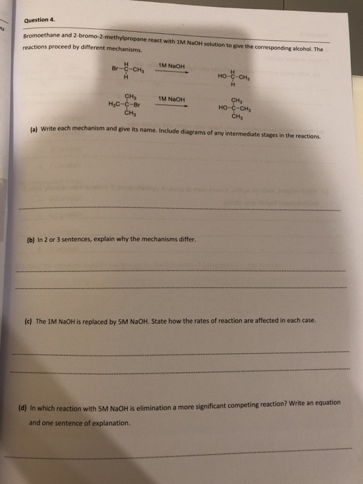 Solved Question 4. Bromoethane and 2-bromo-2-methylpropane | Chegg.com