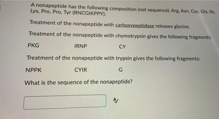 Solved A nonapeptide has the following composition (not | Chegg.com