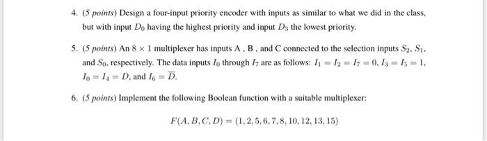 Solved 4 5 Points Design A Four Input Priority Encoder 6506