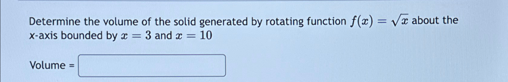 Solved Determine the volume of the solid generated by | Chegg.com