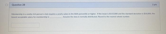 Solved Question 28 2 pts Membership in a snotty rich | Chegg.com