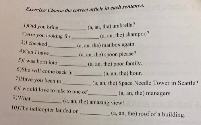 Solved Exercise/ Choose the correct article in each | Chegg.com