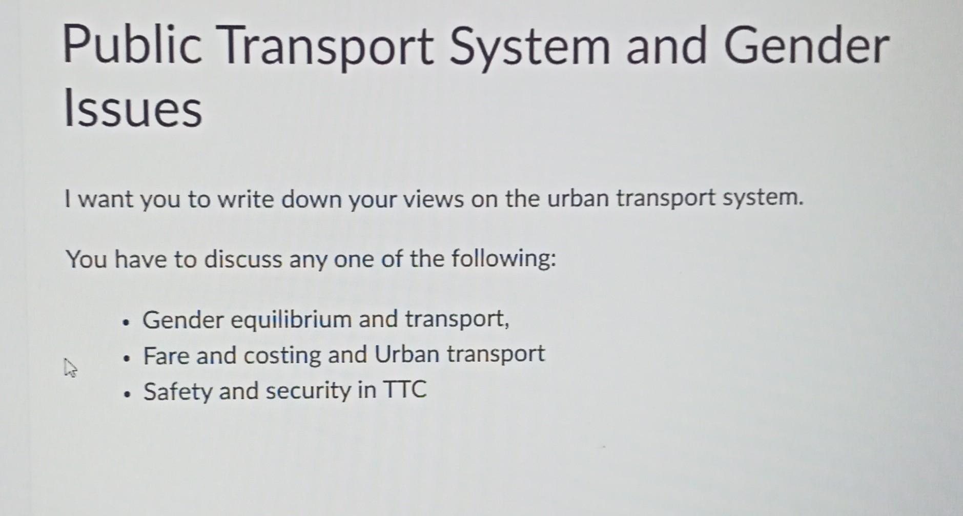 Solved Public Transport System and Gender Issues I want you | Chegg.com