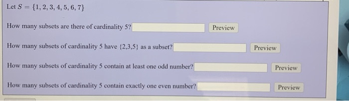 Solved Let S = {1, 2, 3, 4, 5, 6, 7} How many subsets are | Chegg.com