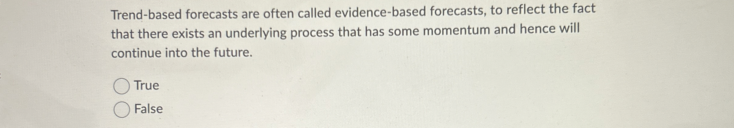 Solved Trend-based forecasts are often called evidence-based | Chegg.com