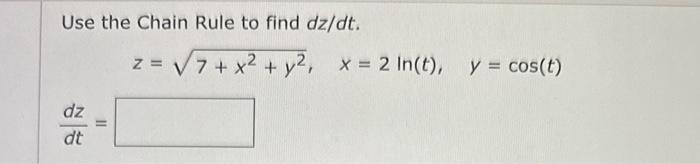 Solved Use the Chain Rule to find dz/dt. | Chegg.com