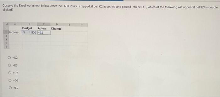 Solved Observe the Excel worksheet below, After the ENTER | Chegg.com