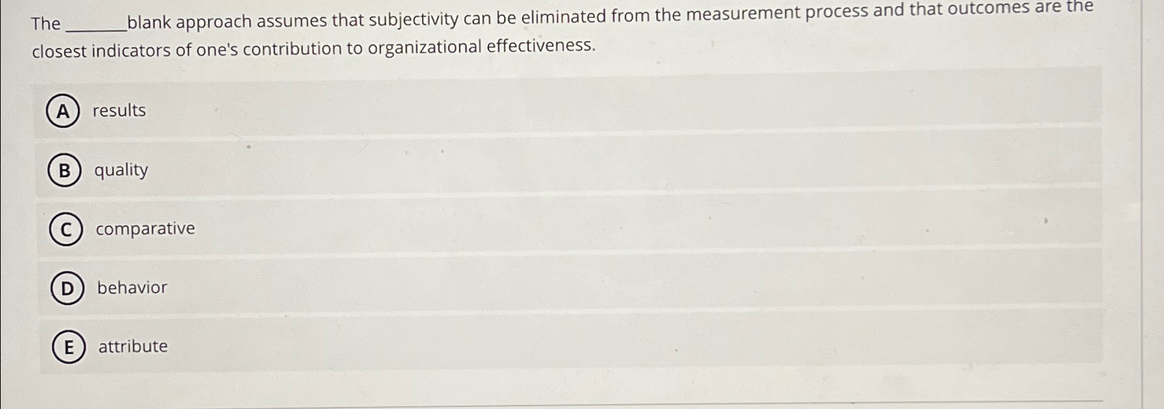 Solved The blank approach assumes that subjectivity can be | Chegg.com