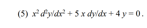 Solved Solve the Cauchy-Euler differential | Chegg.com